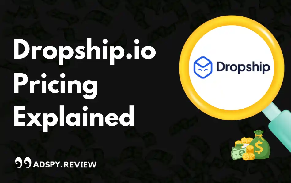 Dropship.io Pricing Plans 2025 → From $29/mo + 40% OFF