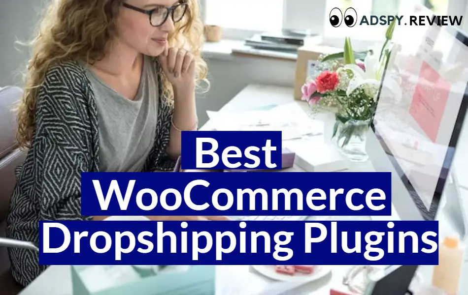15 Best WooCommerce Dropshipping Plugins 2025: Top Picks 🚀